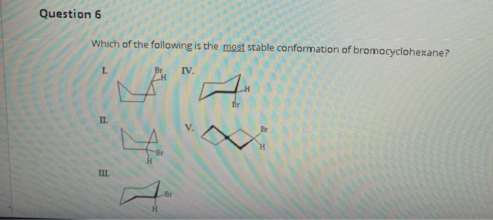 Solved Which of the following is the most stable | Chegg.com