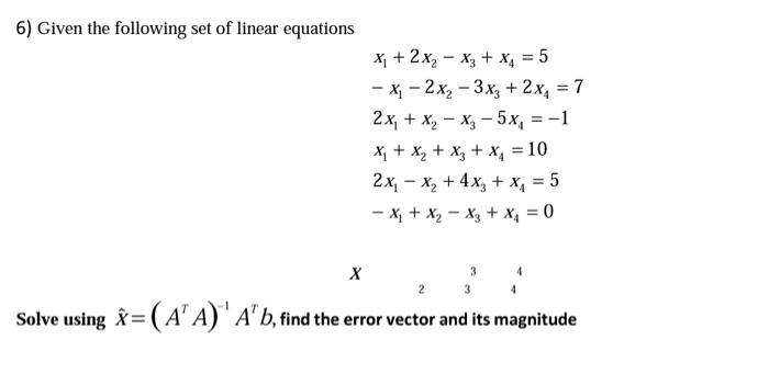 Solved Use MATLAB or Scilab to perform the following matrix | Chegg.com