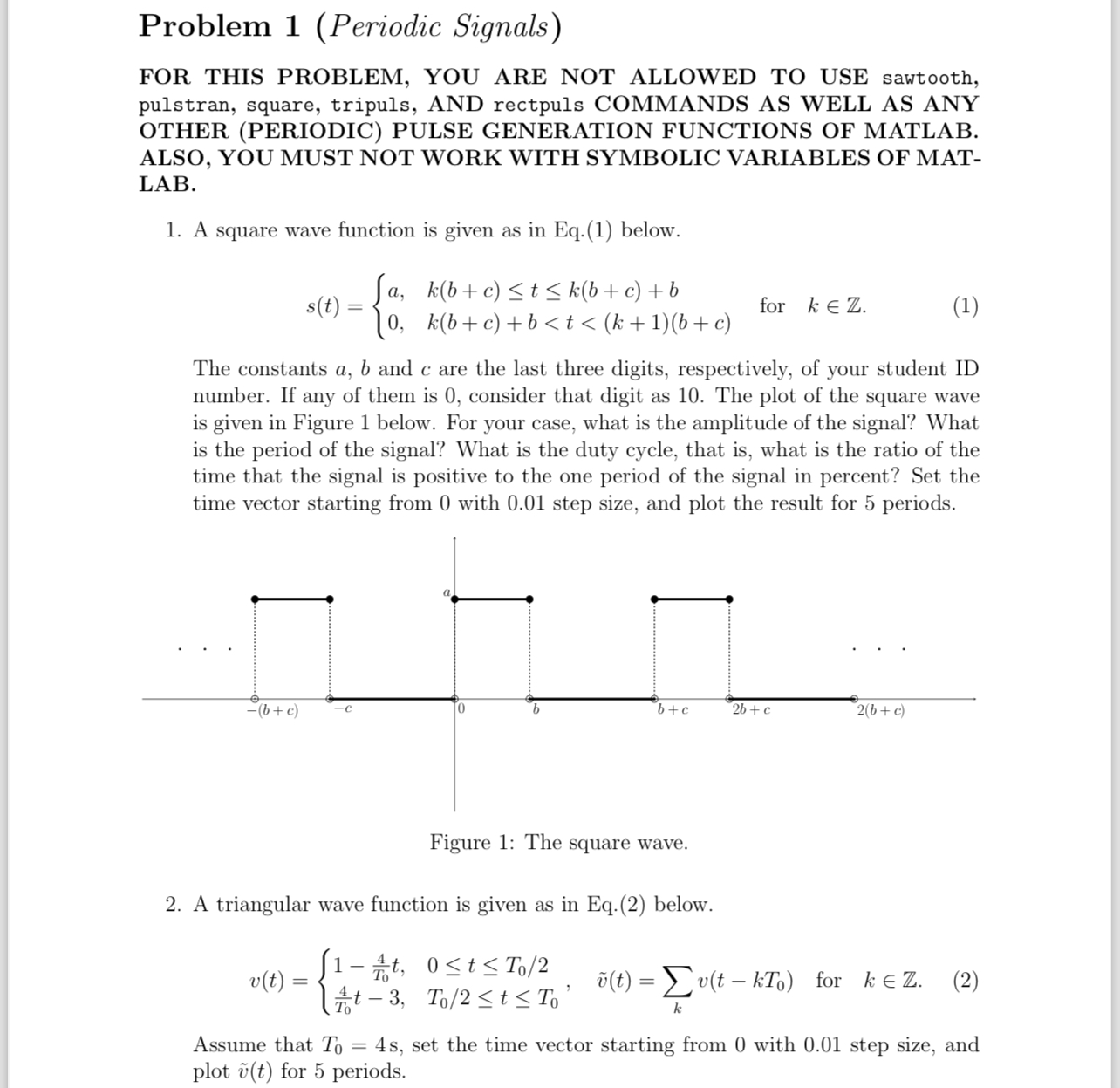 Solved Problem 1 (Periodic Signals)FOR THIS PROBLEM, YOU ARE | Chegg.com