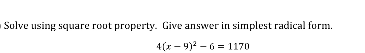 Solved Solve using square root property. Give answer in | Chegg.com