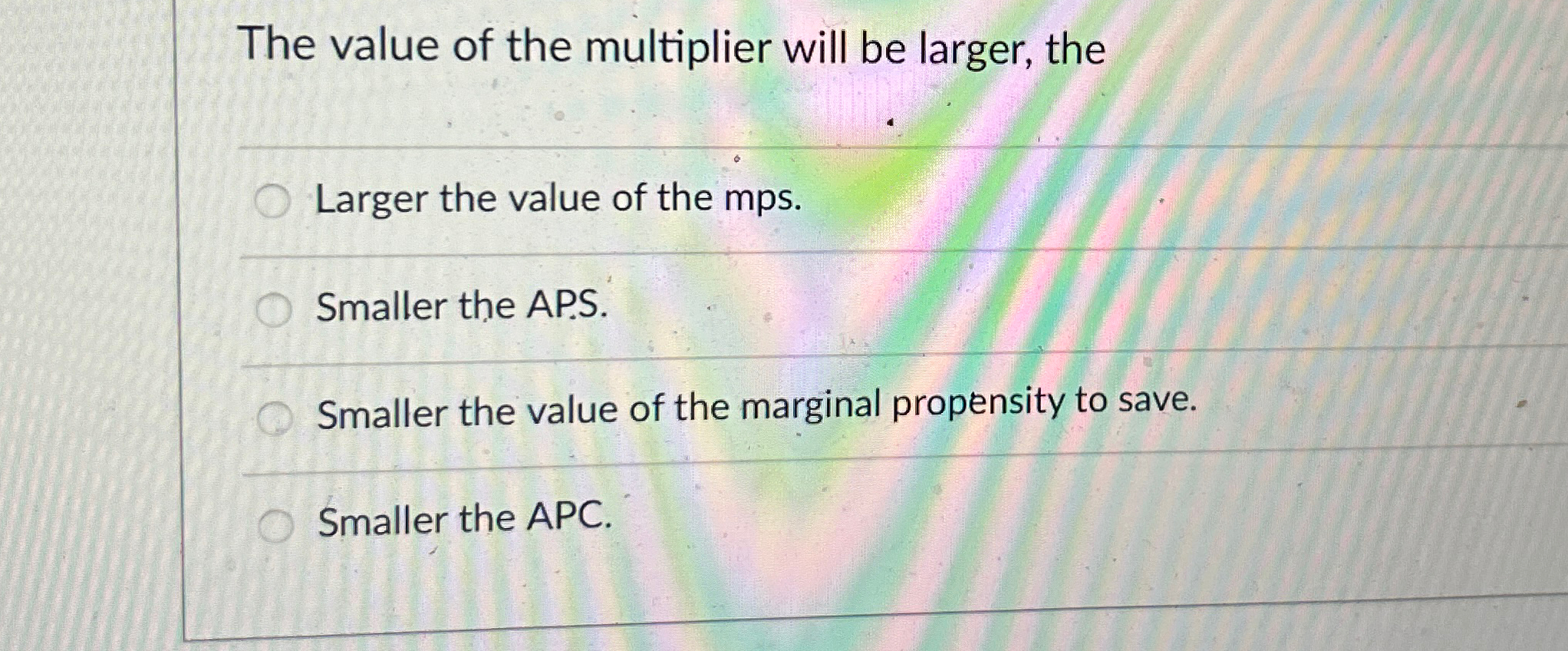 Solved The value of the multiplier will be larger, theLarger | Chegg.com