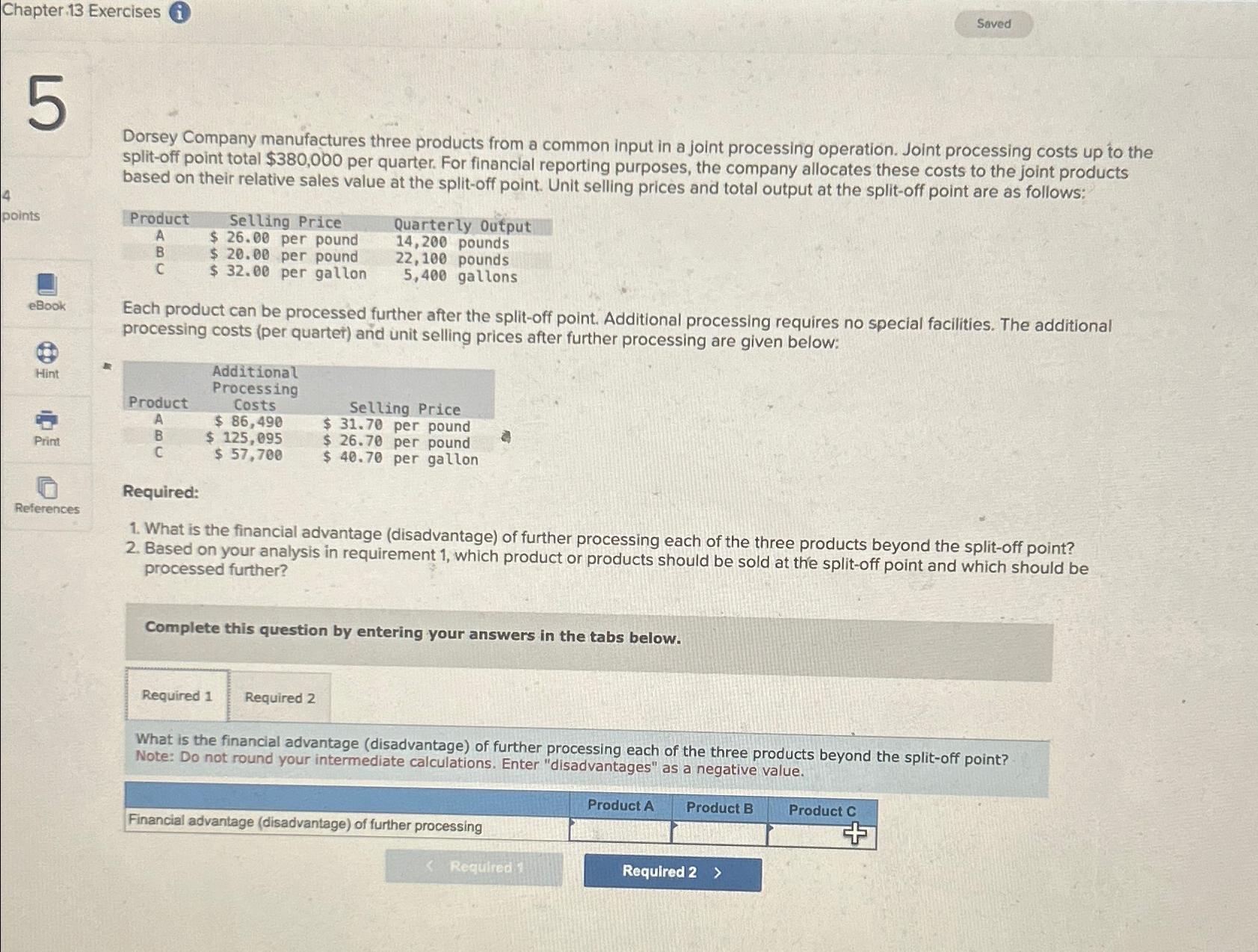 Solved Chapter 13 ﻿Exercises iDorsey Company manufactures | Chegg.com