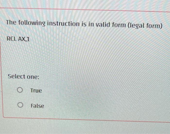 Solved The following instruction is in valid form (legal | Chegg.com