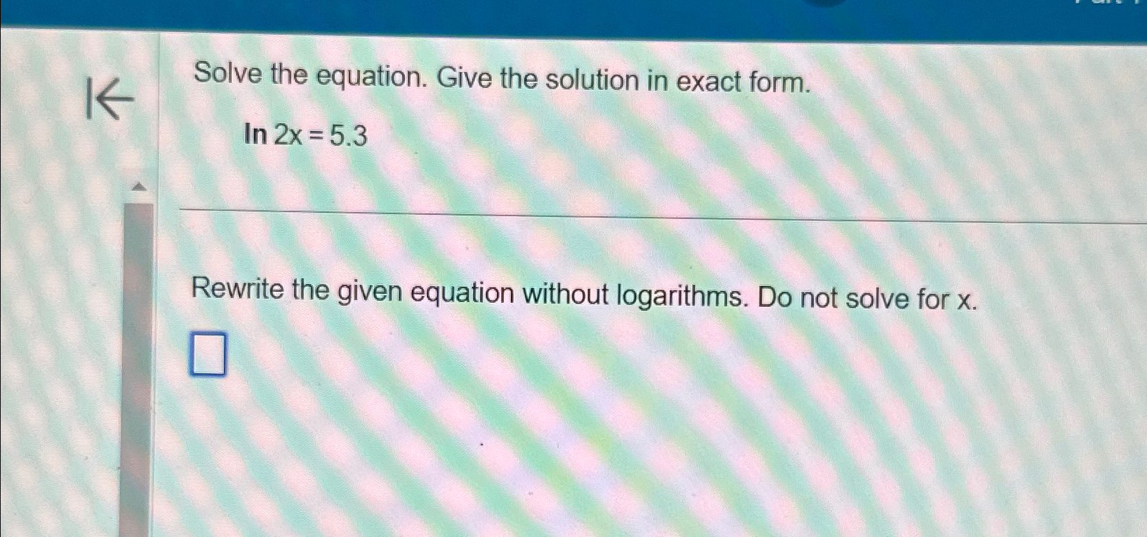 Solved Solve the equation. Give the solution in exact form. | Chegg.com