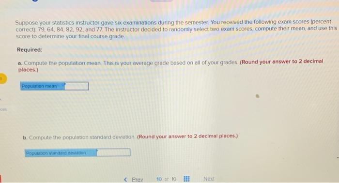 Solved Suppose your statistics instructor gave six | Chegg.com