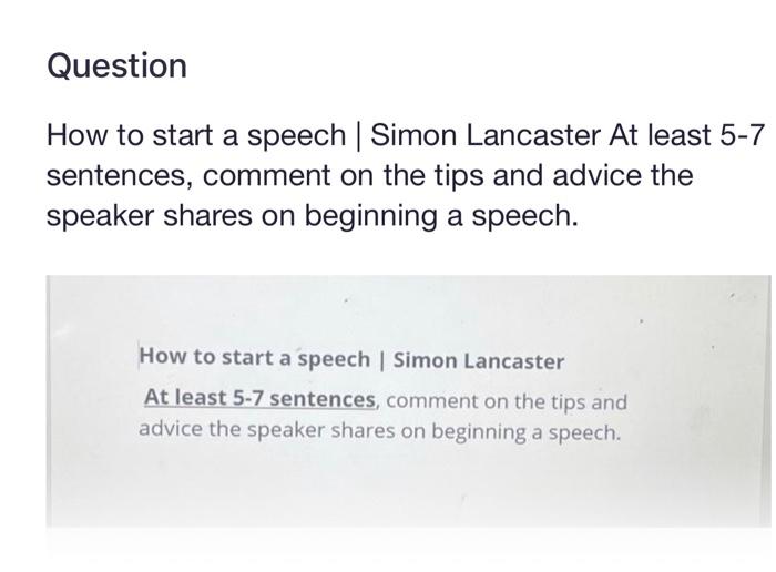 Solved Question How to start a speech | Simon Lancaster At | Chegg.com