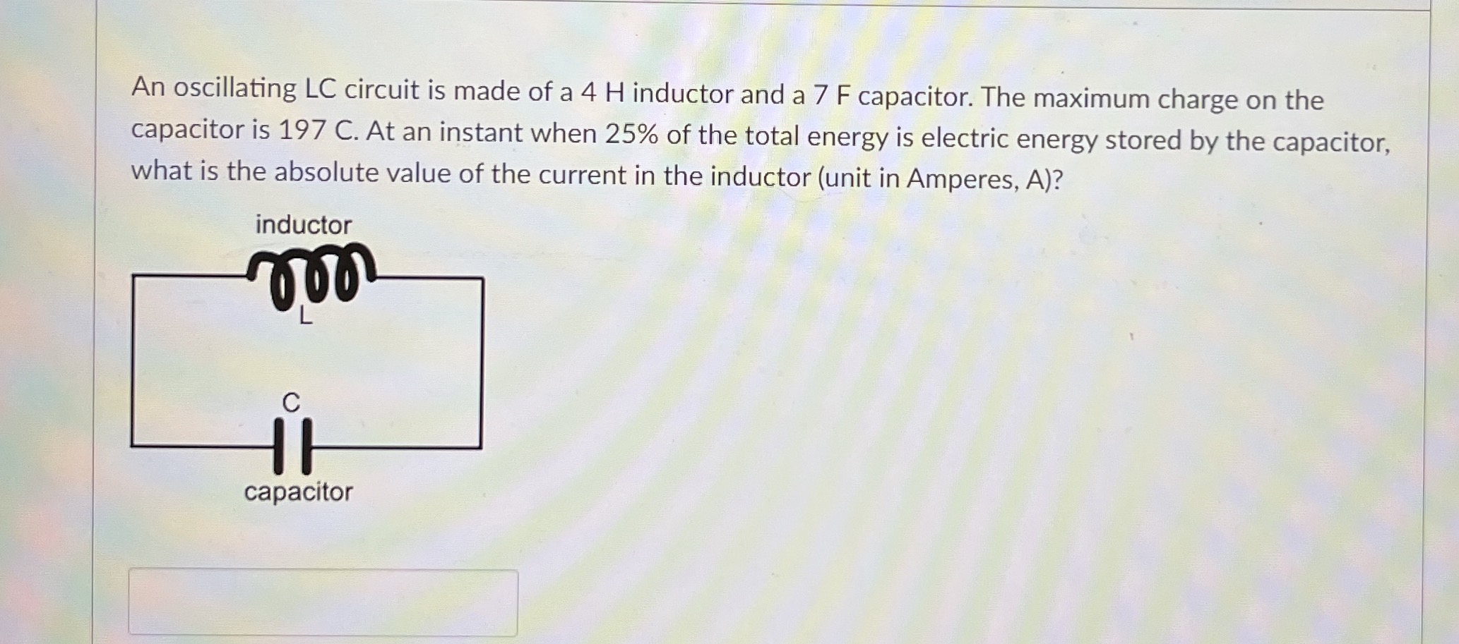 Solved An oscillating LC circuit is made of a 4 ﻿H inductor | Chegg.com