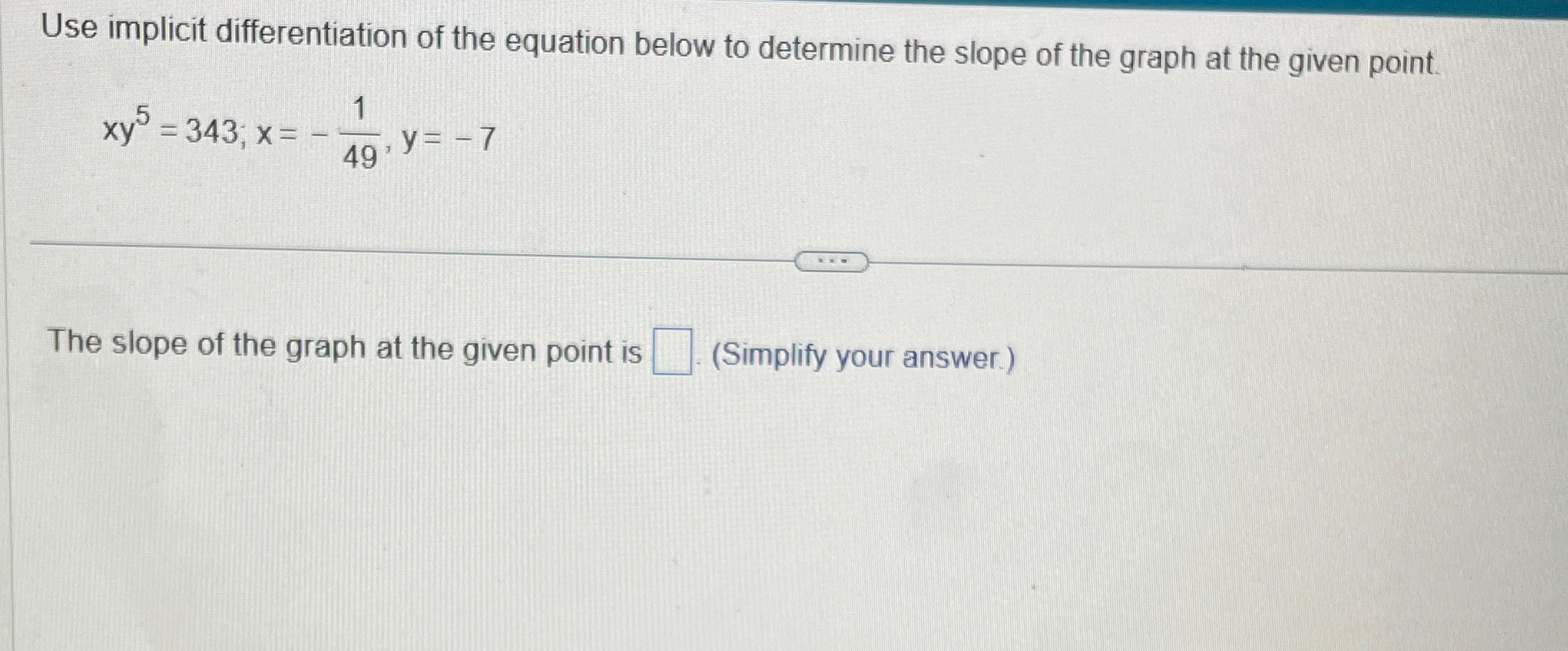 Solved Use implicit differentiation of the equation below to | Chegg.com