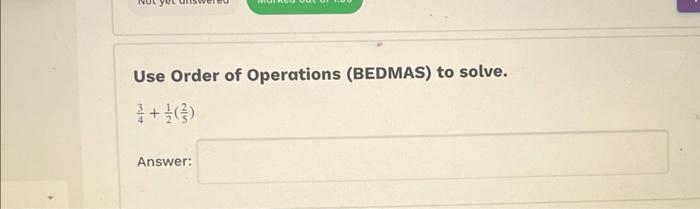 Solved Use Order of Operations (BEDMAS) to solve. 43+21(52) | Chegg.com