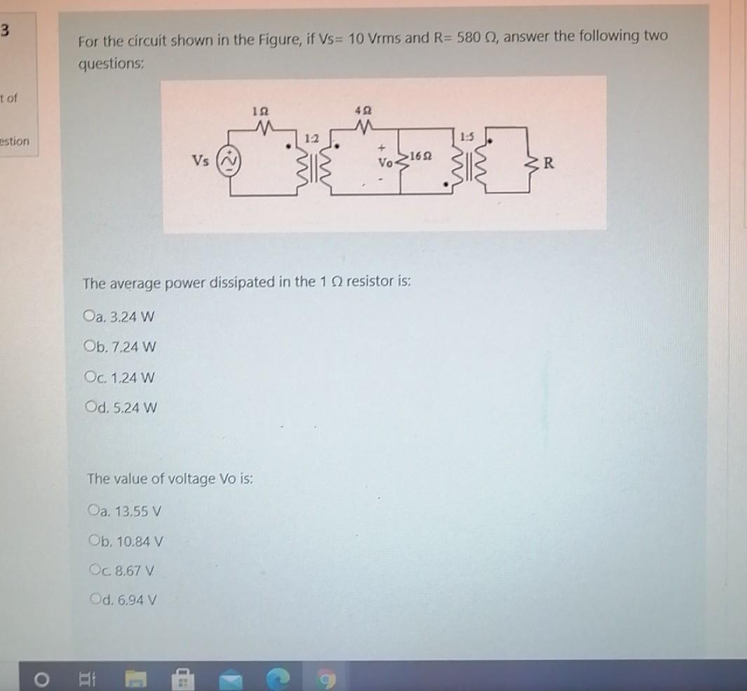 Solved 3 For the circuit shown in the Figure, if Vs= 10 Vrms | Chegg.com