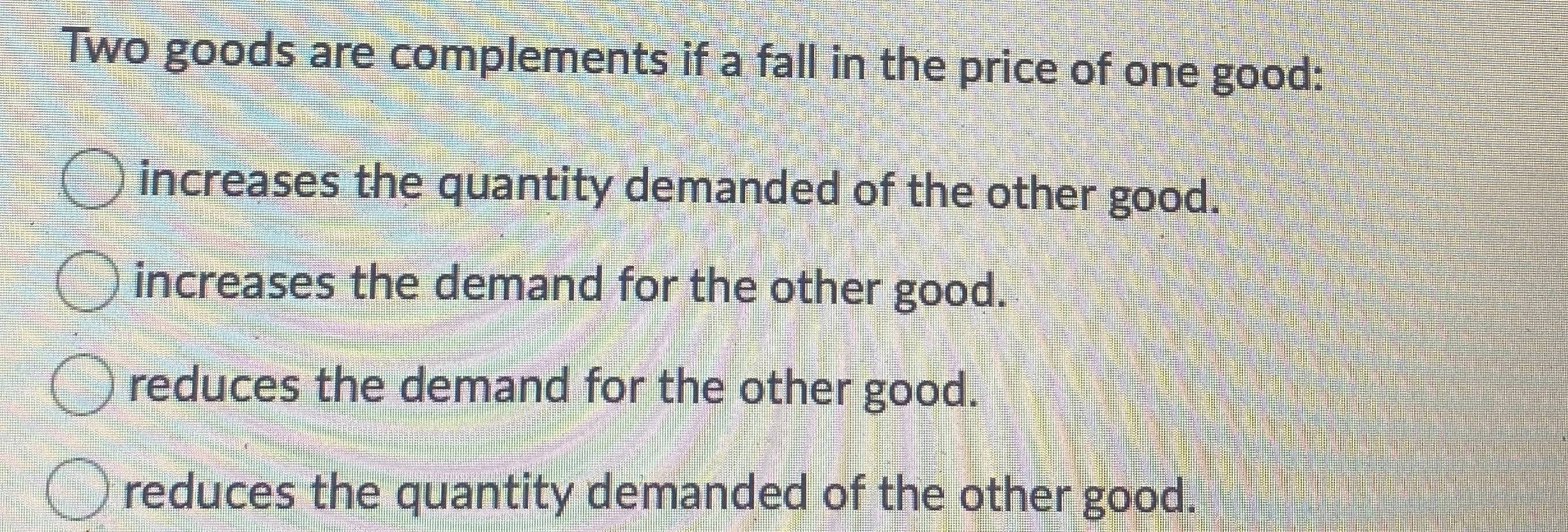 Solved Two goods are complements if a fall in the price of | Chegg.com