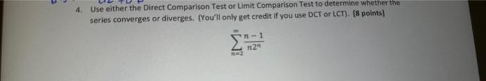 Solved 4 Use Either The Direct Comparison Test Or Limit