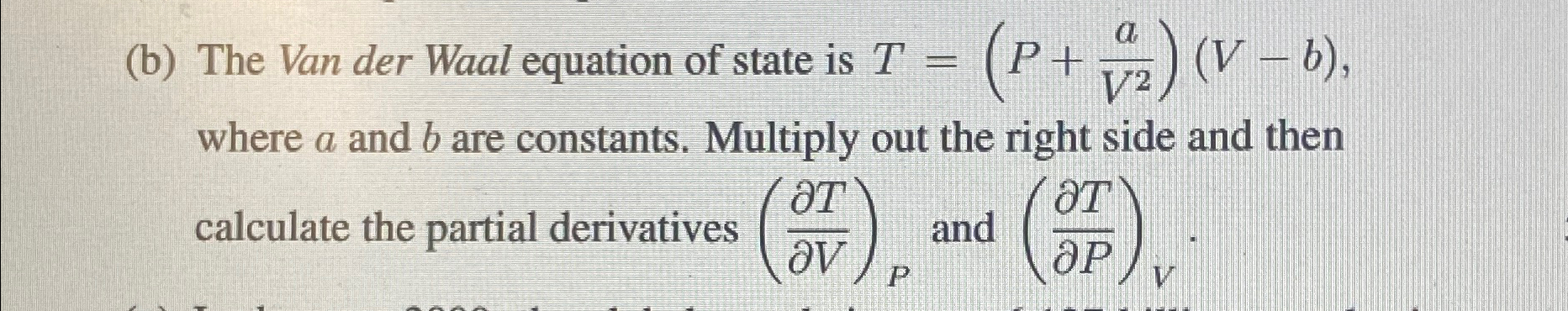 Solved (b) ﻿The Van der Waal equation of state is | Chegg.com