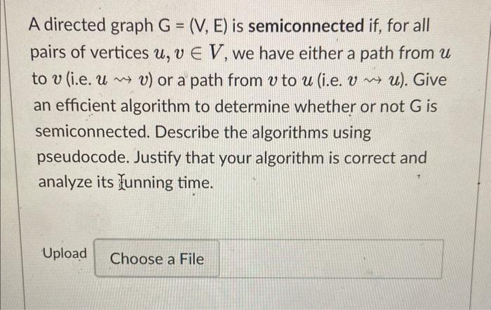 Solved A directed graph G=(V,E) is semiconnected if, for all | Chegg.com