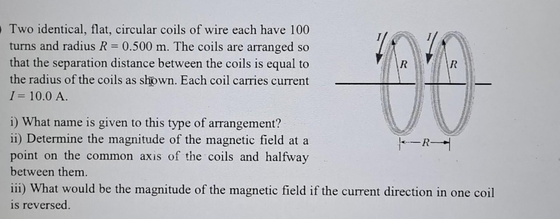 Solved Two identical, flat, circular coils of wire each have | Chegg.com