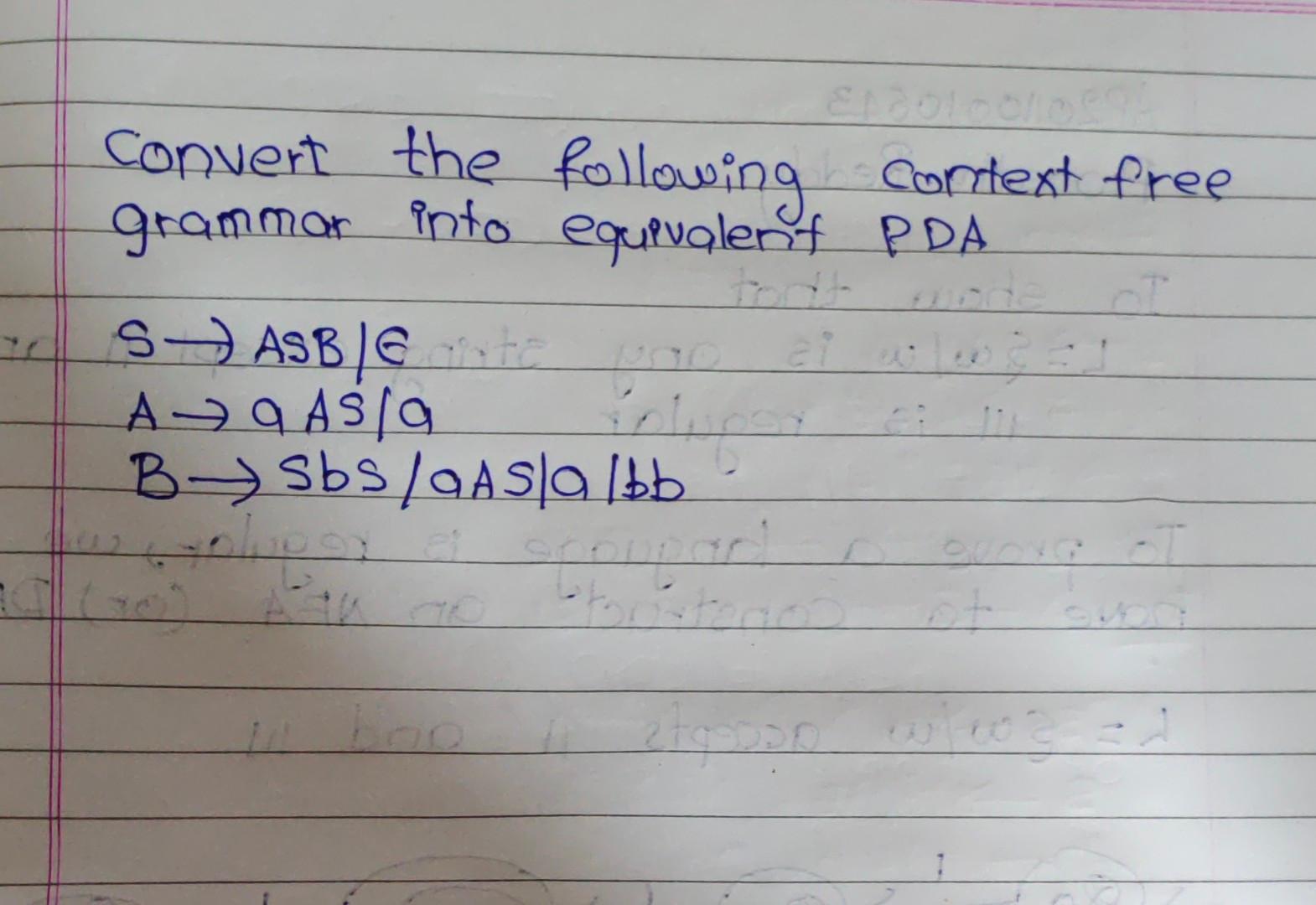 Solved Convert the following grammar into equivalent PDA | Chegg.com