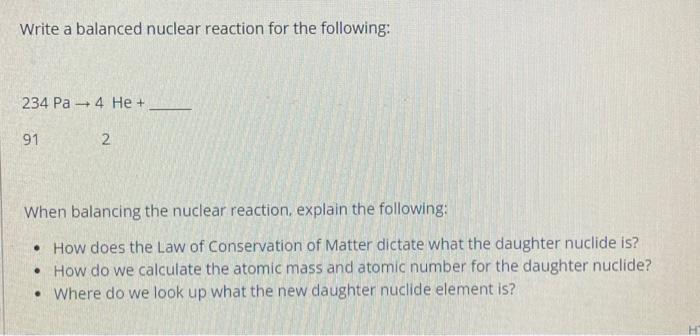 Solved Write a balanced nuclear reaction for the following: | Chegg.com