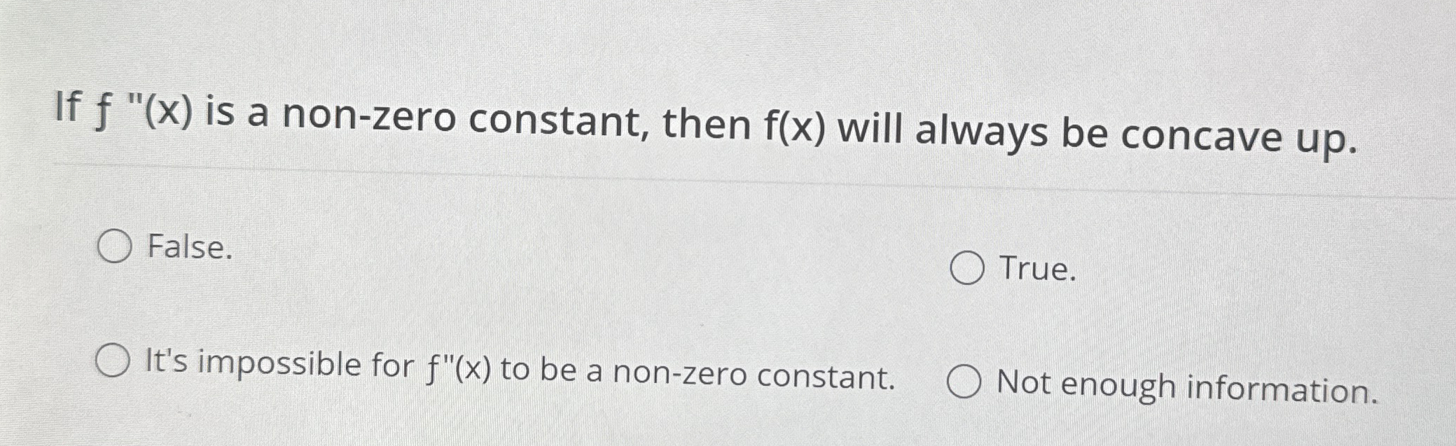 Solved If f " (x) ﻿is a non-zero constant, then f(x) ﻿will | Chegg.com