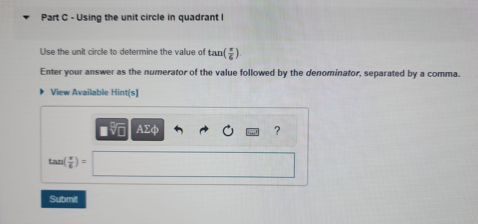 Part C - ﻿Using the unit circle in quadrant IUse the | Chegg.com