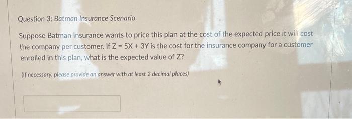 Solved Batman Insurance Scenario: This scenario will be used | Chegg.com