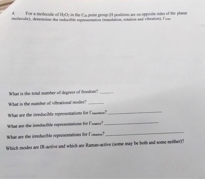 Solved 4. For a molecule of H2O2 in the C2 point group ( H | Chegg.com