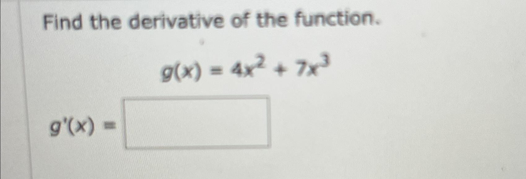 Solved Find the derivative of the | Chegg.com