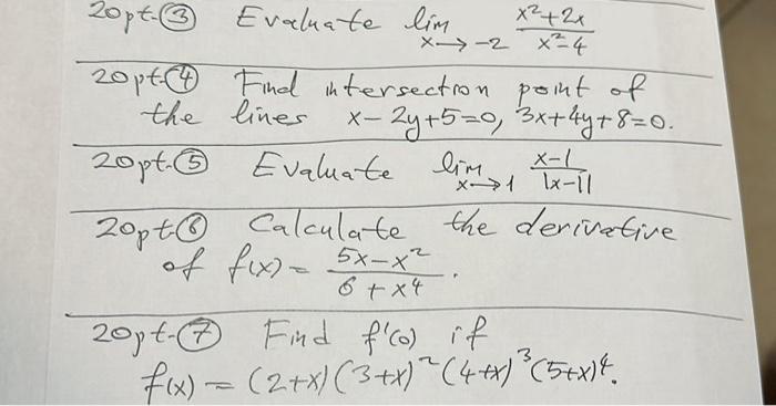 Solved 20pt-(3) Evaluate limx→−2x2−4x2+2x 20pt−(4) Find | Chegg.com