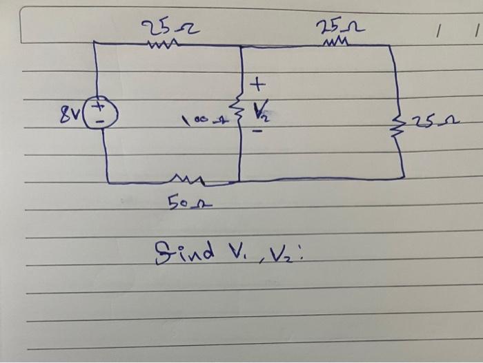 Solved find V1,V2 : | Chegg.com Solved find V1,V2 : | Chegg.com