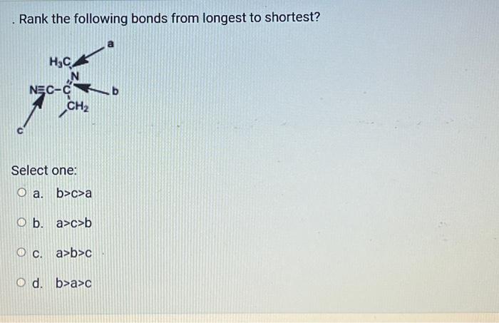 Solved Rank the following bonds from longest to shortest? | Chegg.com