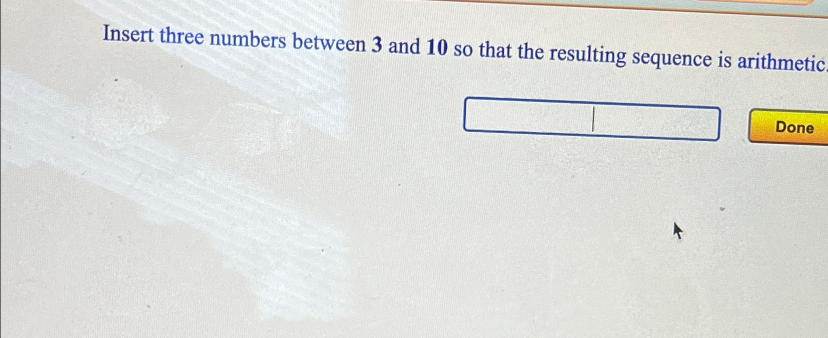 Solved Insert three numbers between 3 ﻿and 10 ﻿so that the | Chegg.com