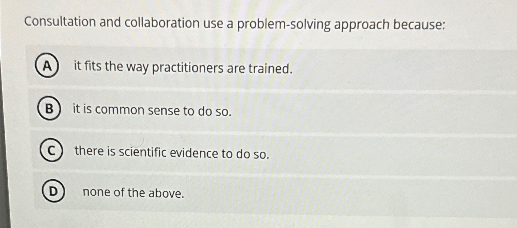 Solved Consultation and collaboration use a problem-solving | Chegg.com