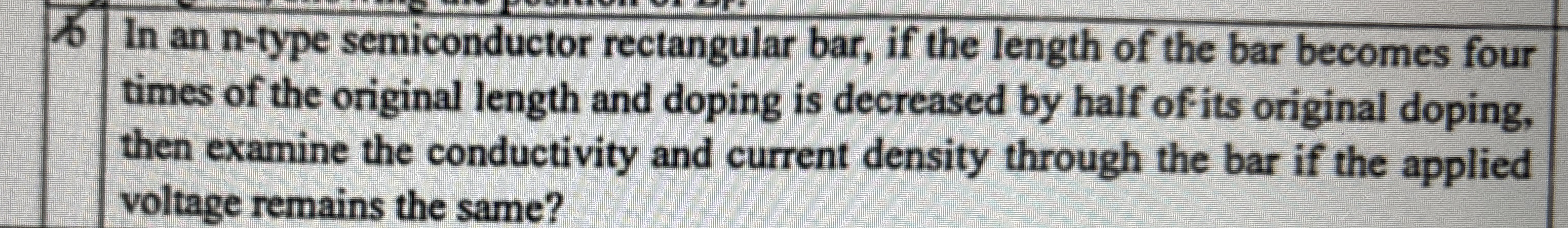 Solved W In an n-type semiconductor rectangular bar, if the | Chegg.com