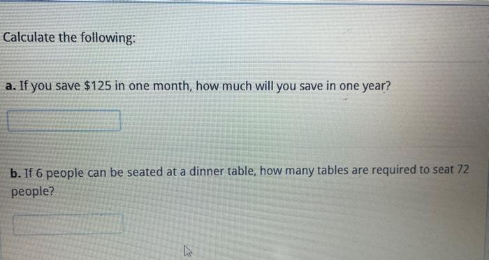 Solved Calculate the following: a. If you save $125 in one | Chegg.com