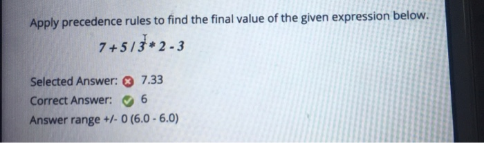 Solved Apply precedence rules to find the final value of the | Chegg.com