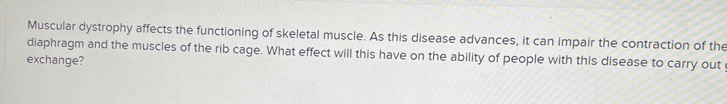 Solved Muscular dystrophy affects the functioning of | Chegg.com