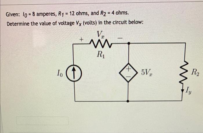 Solved Given: I0=8 amperes, R1=12 ohms, and R2=4 ohms. | Chegg.com