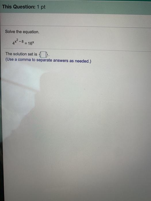 Solved This Question: 1 pt Solve the equation. + - 8 = 16% | Chegg.com