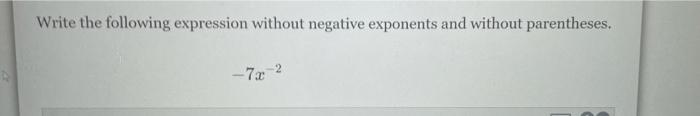 Solved Write the following expression without negative | Chegg.com