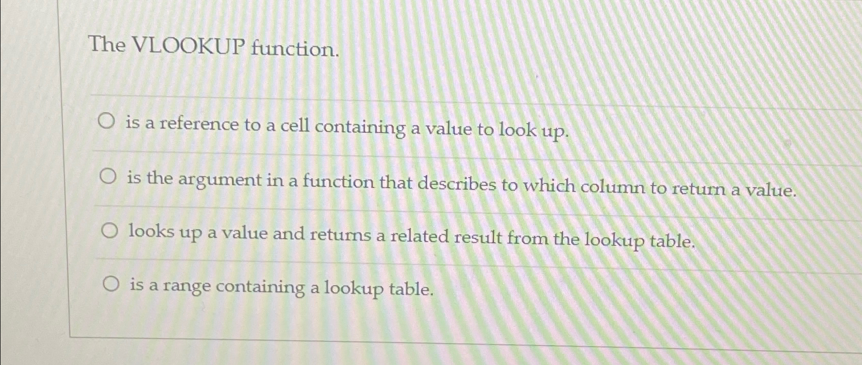 The VLOOKUP function.is a reference to a cell | Chegg.com