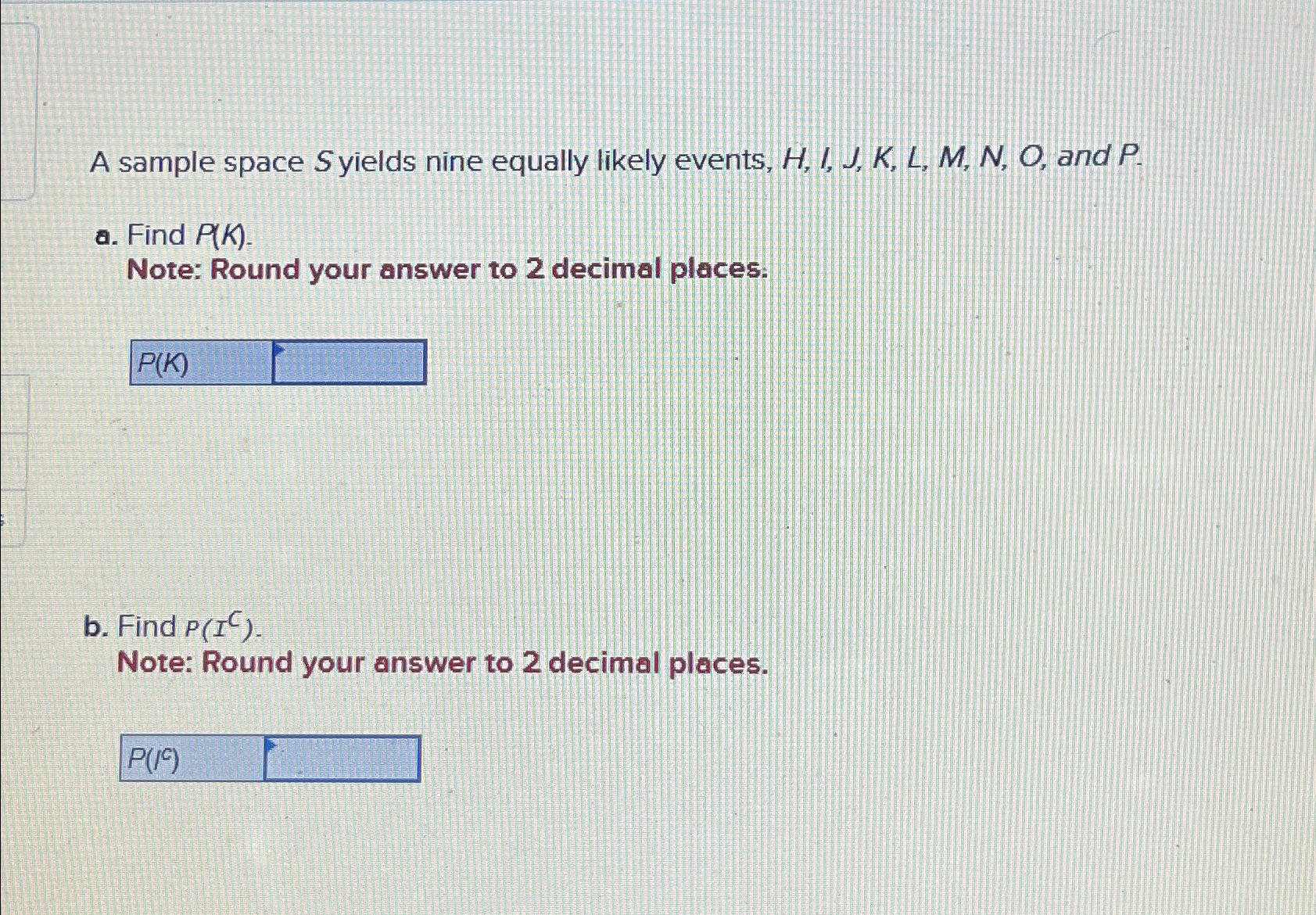 Solved A sample space S ﻿yields nine equally likely events, | Chegg.com