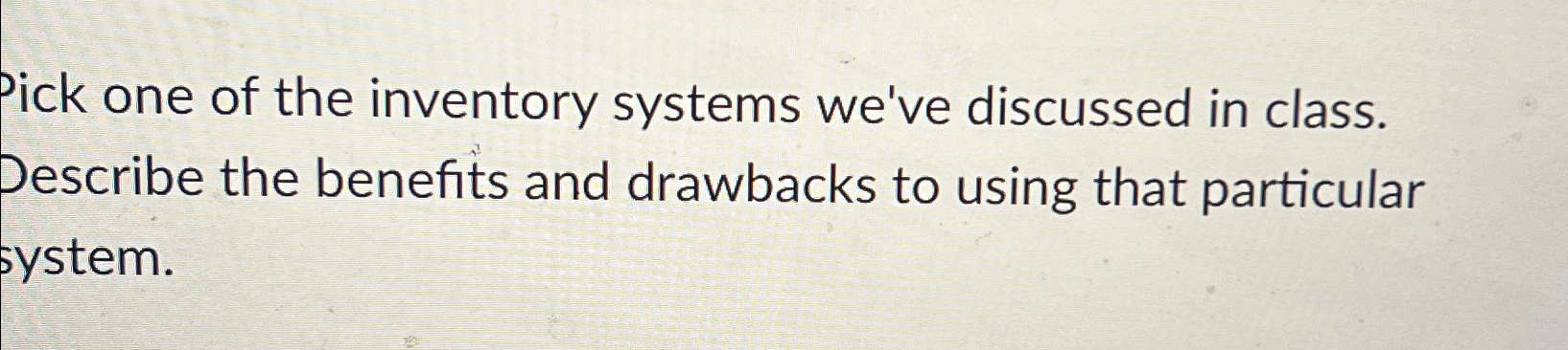 Solved ick one of the inventory systems we've discussed in | Chegg.com