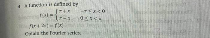 Solved 4 A function is defined by | Chegg.com