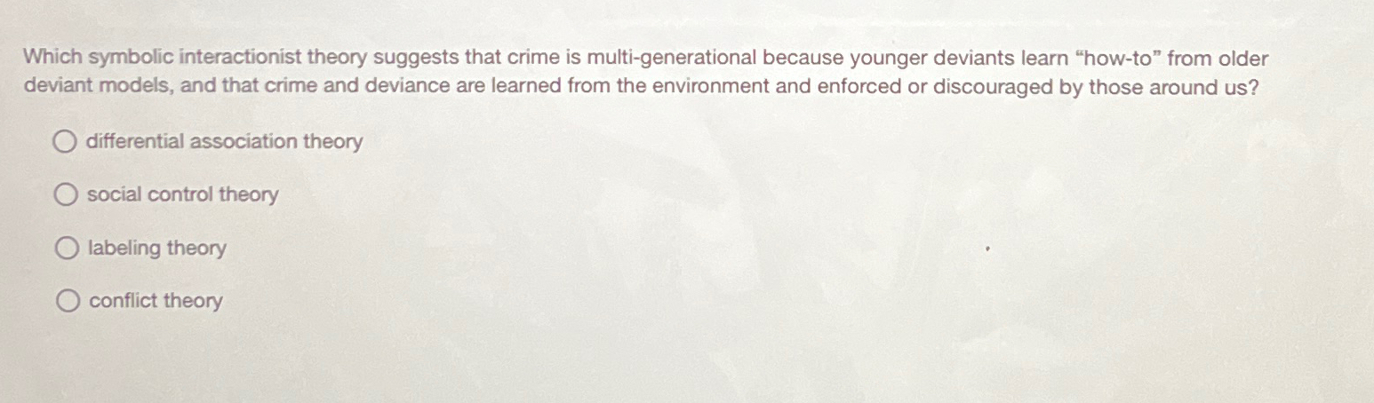 Solved Which symbolic interactionist theory suggests that | Chegg.com