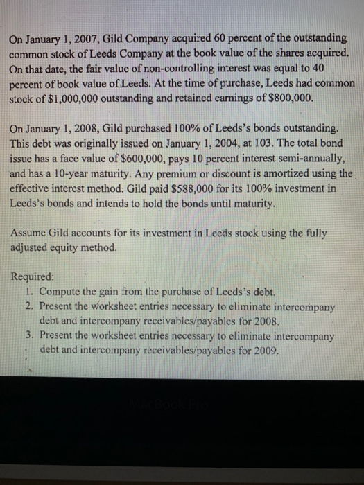 On January 1, 2007, Gild Company acquired 60 percent | Chegg.com