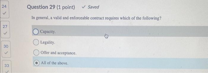 Solved In general, a valid and enforceable contract requires | Chegg.com