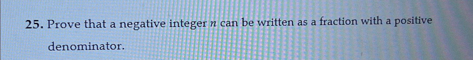 Solved Prove that a negative integer n ﻿can be written as a | Chegg.com