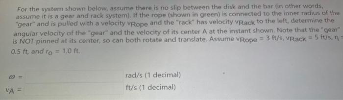 For the system shown below, assume there is no slip | Chegg.com