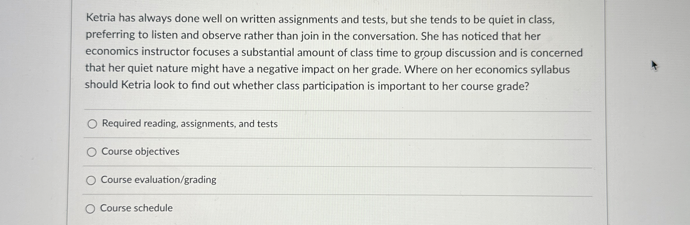 Solved Ketria has always done well on written assignments | Chegg.com