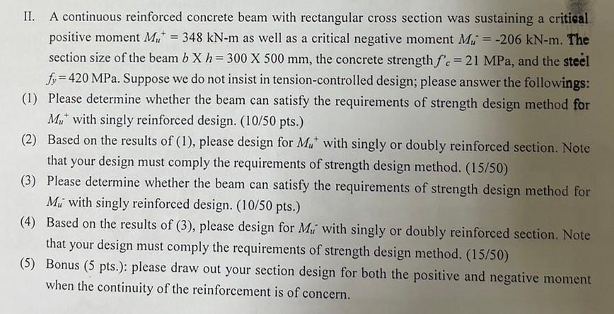 Solved II. A continuous reinforced concrete beam with | Chegg.com