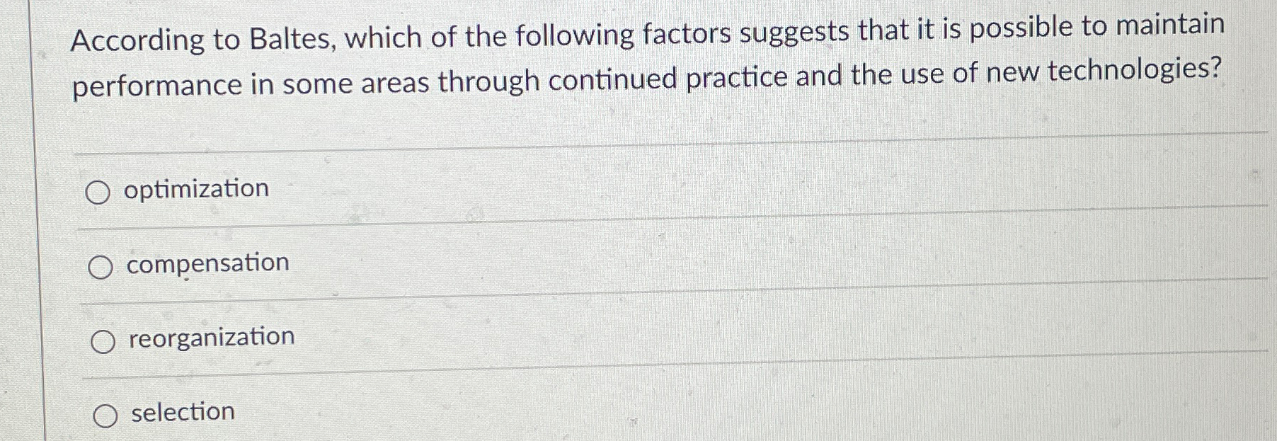 Solved According to Baltes, which of the following factors | Chegg.com